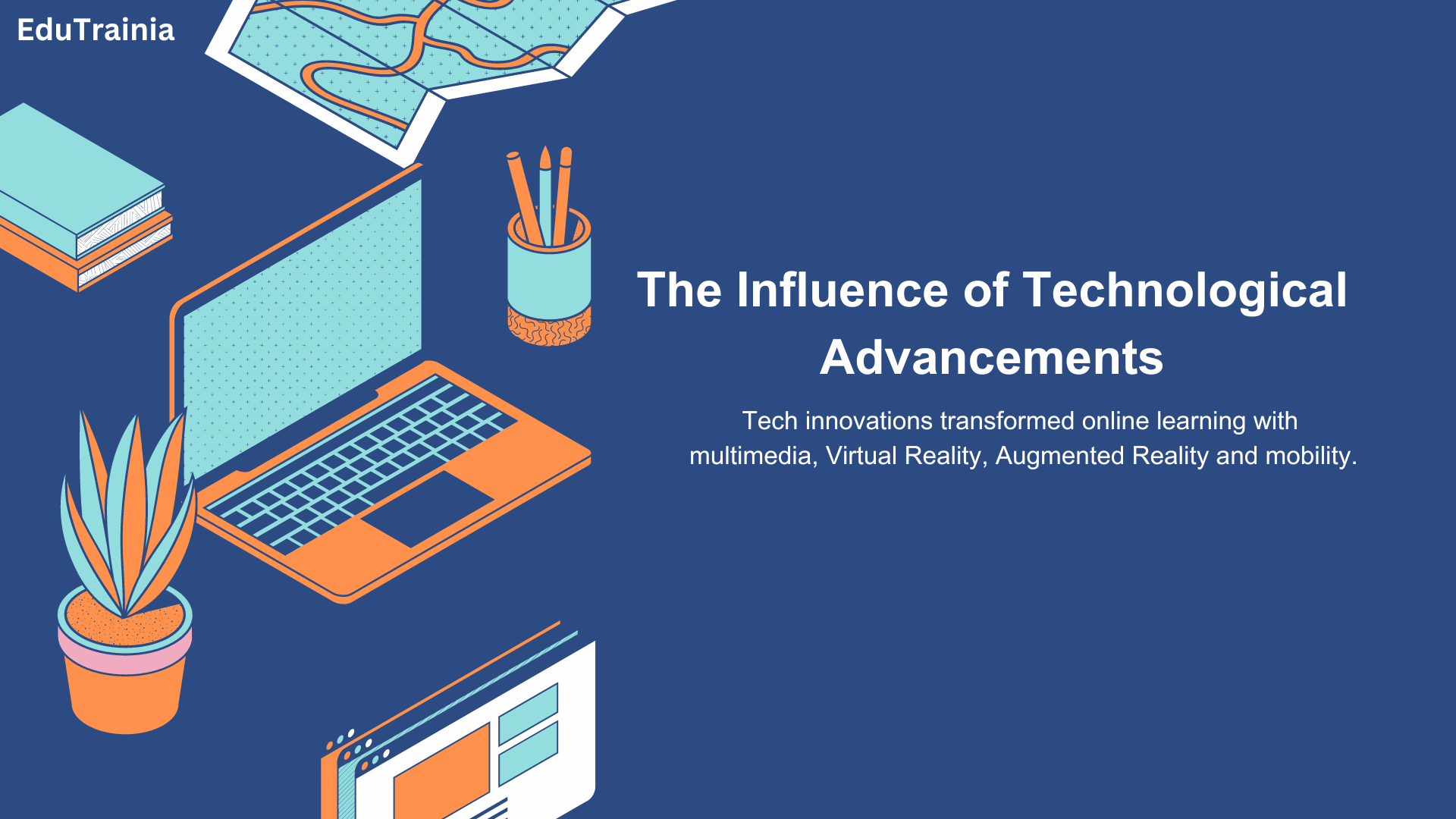 Transforming Education:The Evolution of Online Learning - EduTrainia