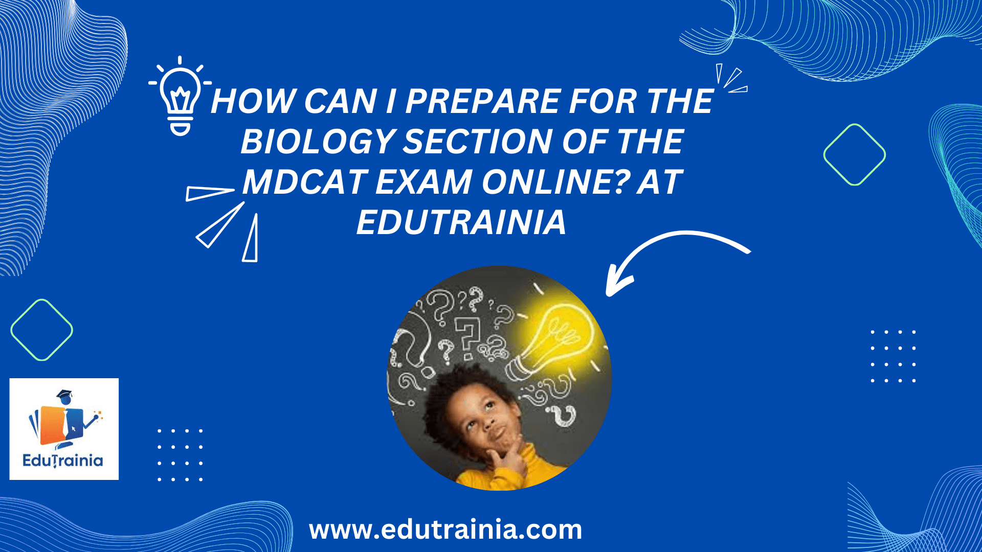 How can I prepare for the Biology section of the MDCAT exam online At EduTrainia? - EduTrainia